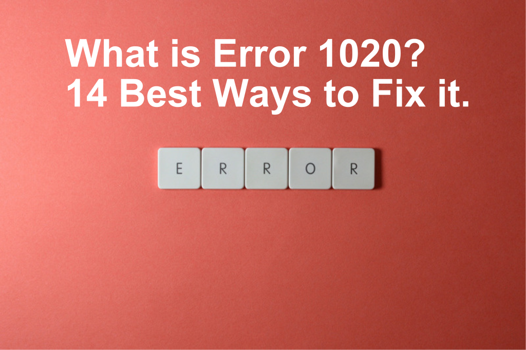 What is Error 1020? 14 Best Ways to Fix it. – TechMag