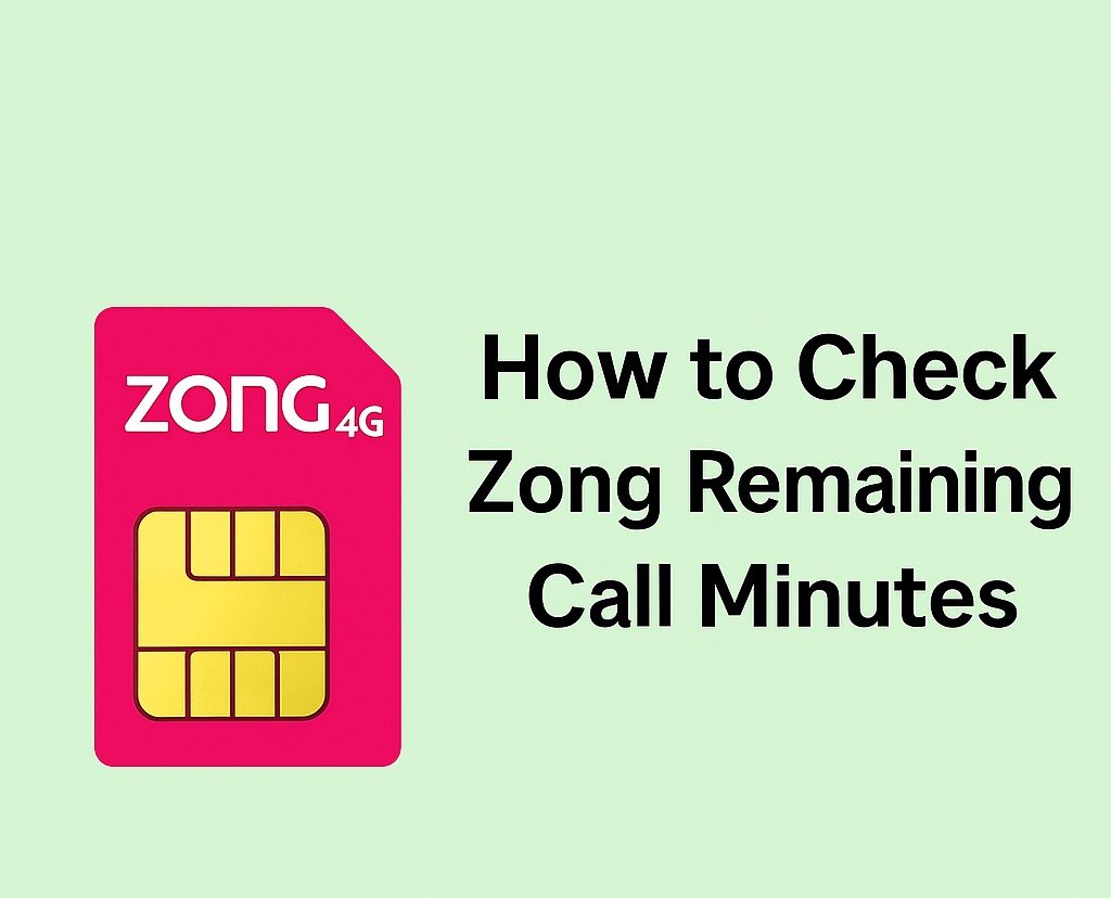 How to Check Zong Remaining Call Minutes – USSD Code Guide – TechMag